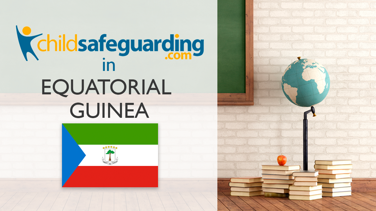 Child Protection Training in Equatorial Guinea - ChildSafeguarding.com