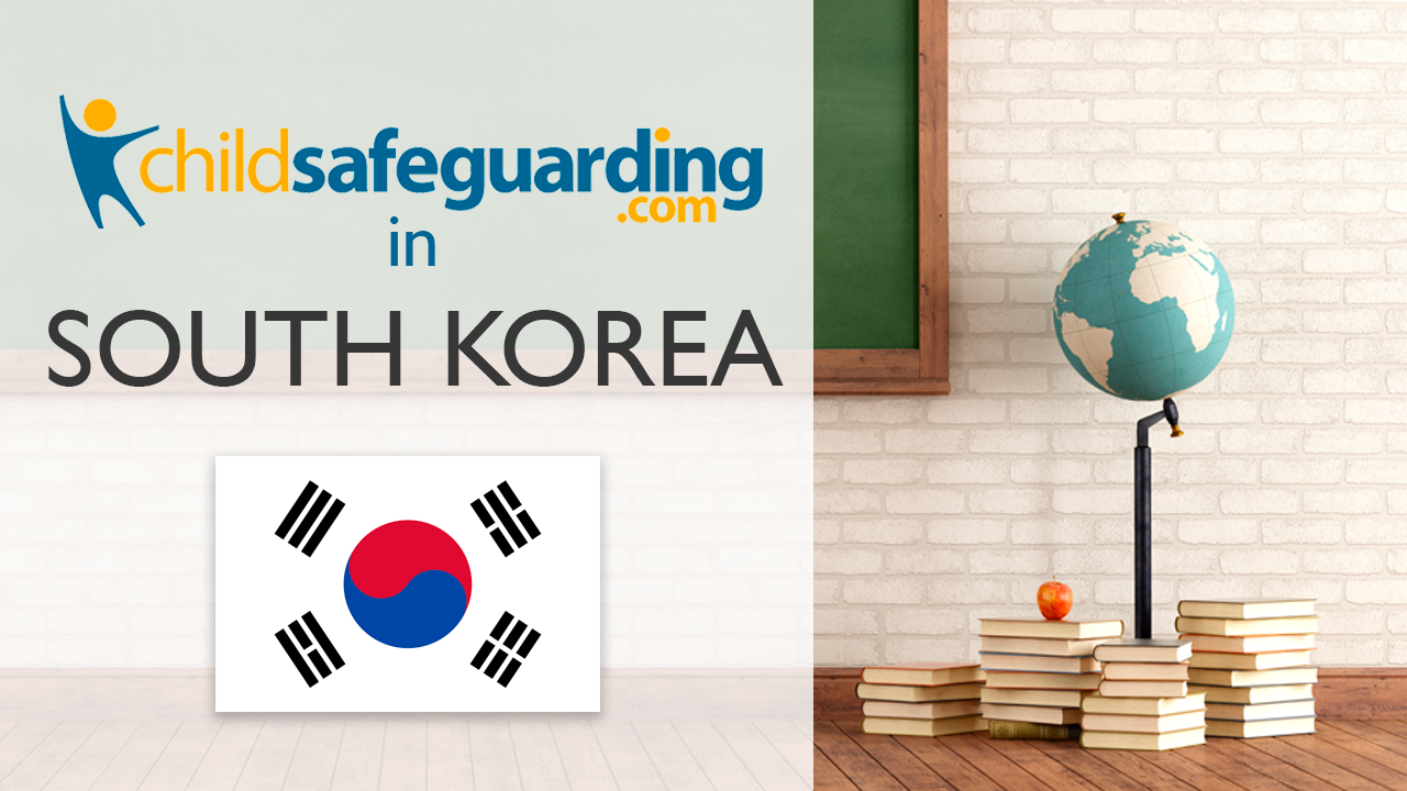 Child Protection Training in South Korea - ChildSafeguarding.com